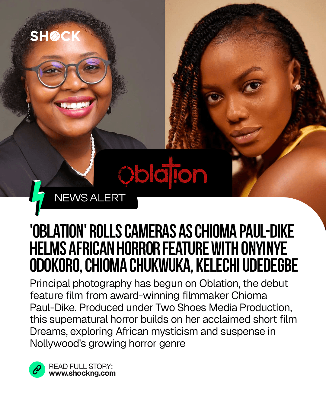 'Oblation' Rolls Cameras as Chioma Paul-Dike Helms African Horror Feature with Onyinye Odokoro ...