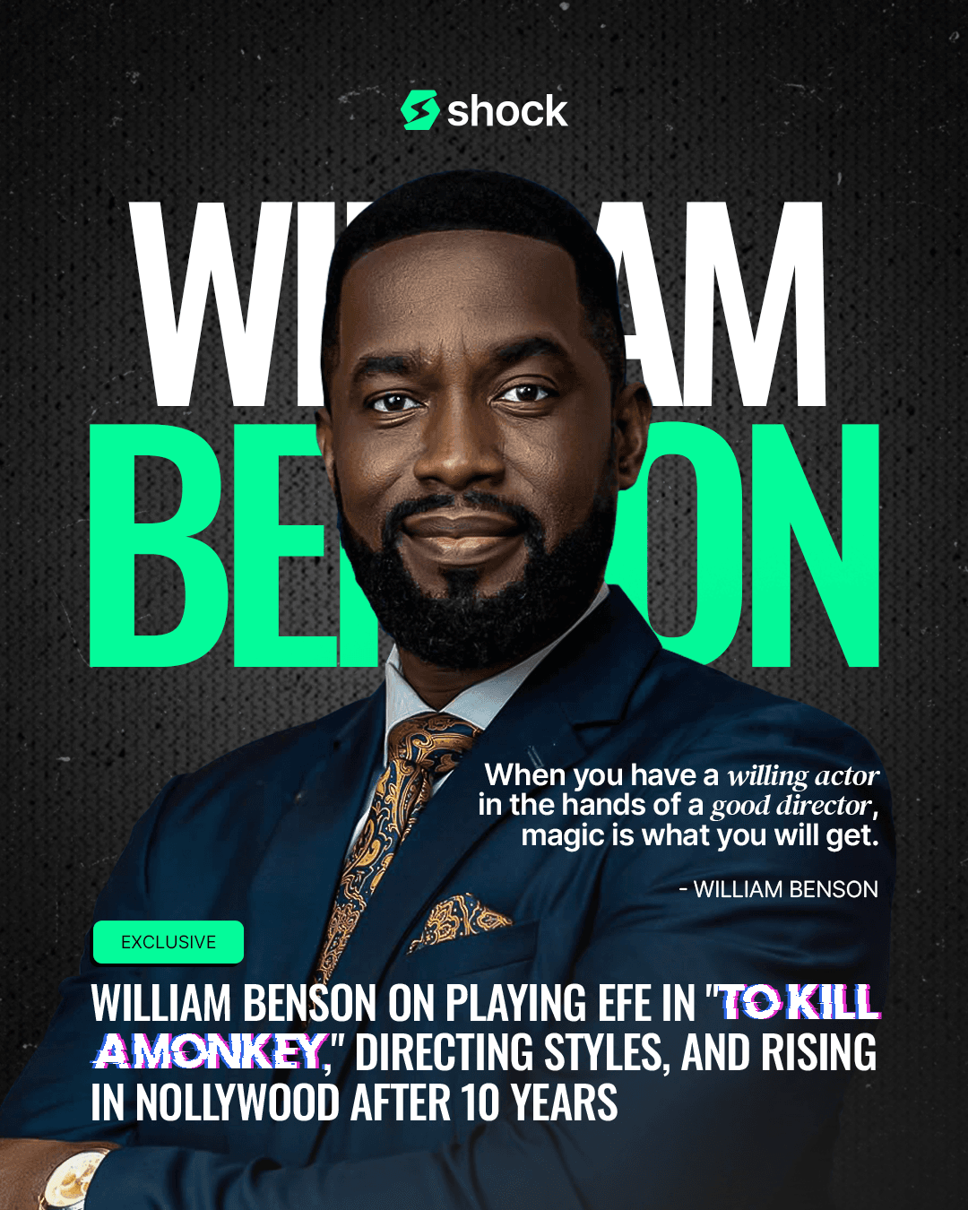 William Benson on Playing Efe in To Kill A Monkey